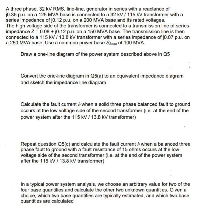 Solved A three phase, 32 kV RMS, line-line, generator in | Chegg.com