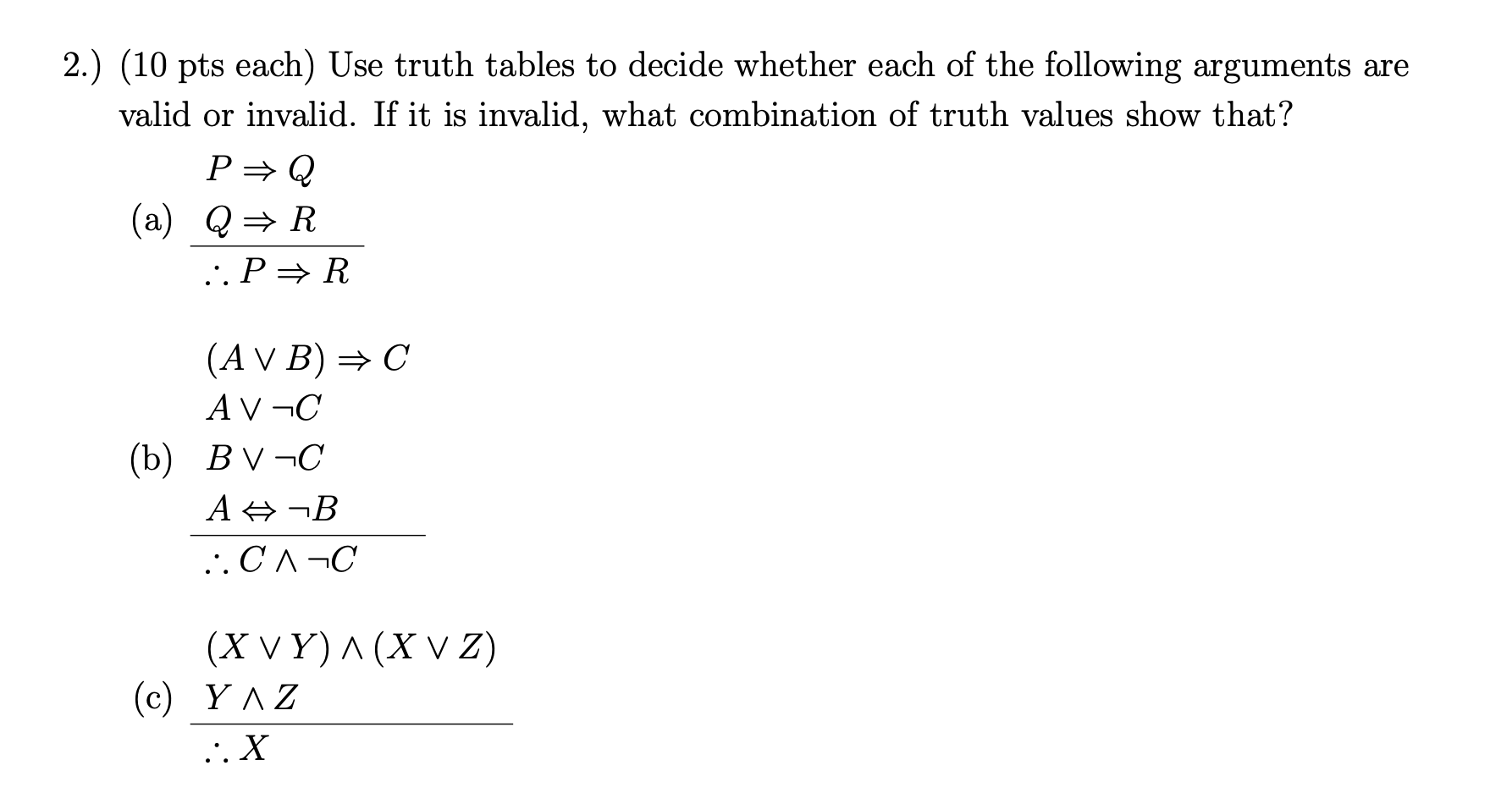 Solved 2 10 Pts Each Use Truth Tables To Decide Whether 