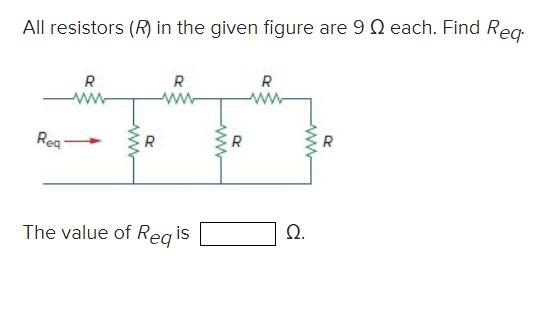 Solved All resistors (R) in the given figure are 9Ω each. | Chegg.com