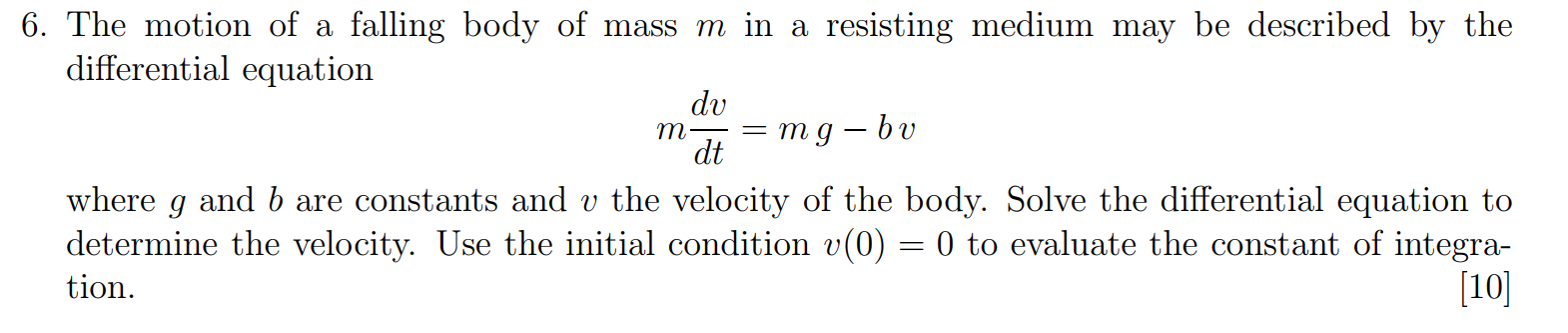 Solved The motion of a falling body of mass m ﻿in a | Chegg.com