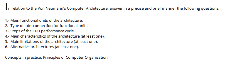 Solved In relation to the Von Neumann's Computer | Chegg.com