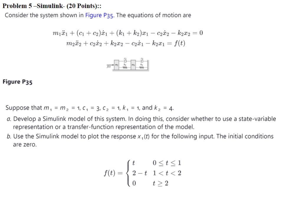 Solved Problem 5-Simulink- (20 Points):: Consider the system | Chegg.com