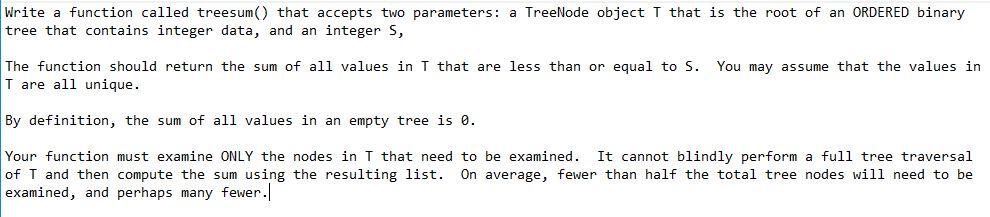 Solved Write a function called treesum() that accepts two | Chegg.com