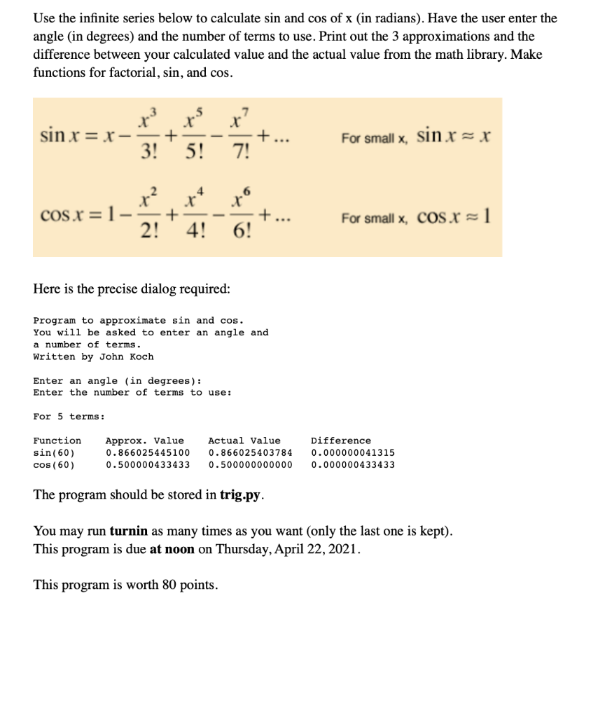 Solved Use the infinite series below to calculate sin and | Chegg.com