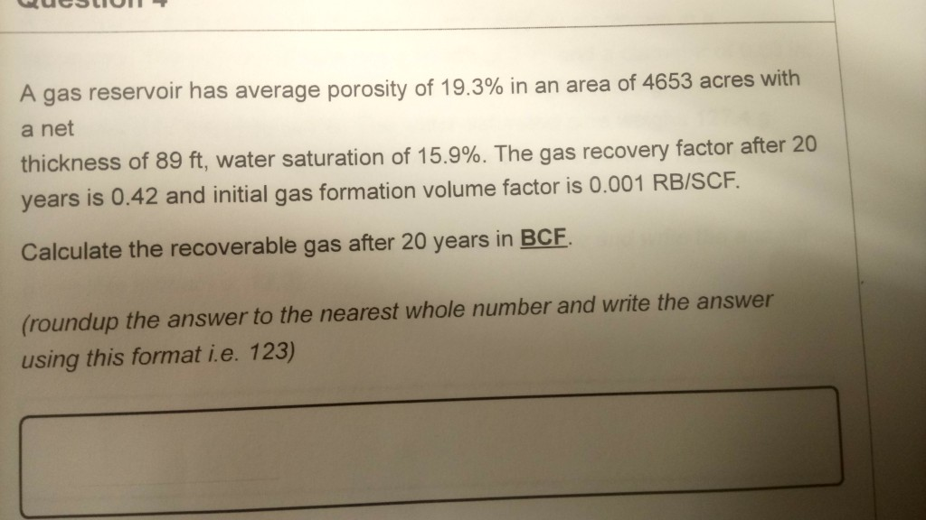 Solved A gas reservoir has average porosity of 19.3% in an | Chegg.com