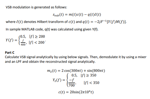 Solved VSB modulation is generated as follows: Syst(t) = | Chegg.com