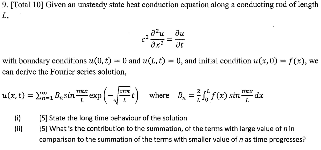 9. [Total 10] Given an unsteady state heat conduction | Chegg.com