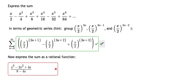Solved Express the sum 2x−4x2+8x3+16x4−32x5+64x6+… in terms | Chegg.com
