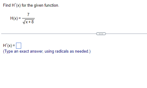 Solved Find H′(x) for the given function. H(x)=x+87 H′(x)= | Chegg.com