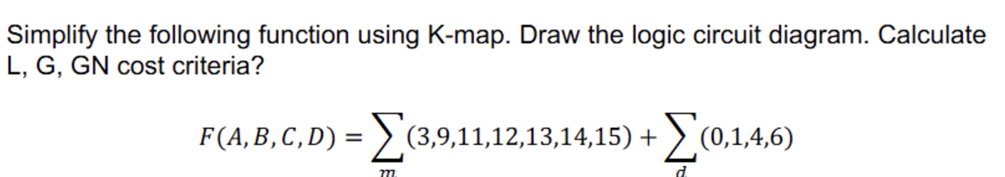 Simplify The Following Function Using K Map Draw The 4853