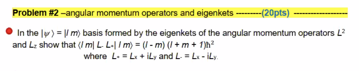 Solved Problem #2 - angular momentum operators and eigenkets | Chegg.com