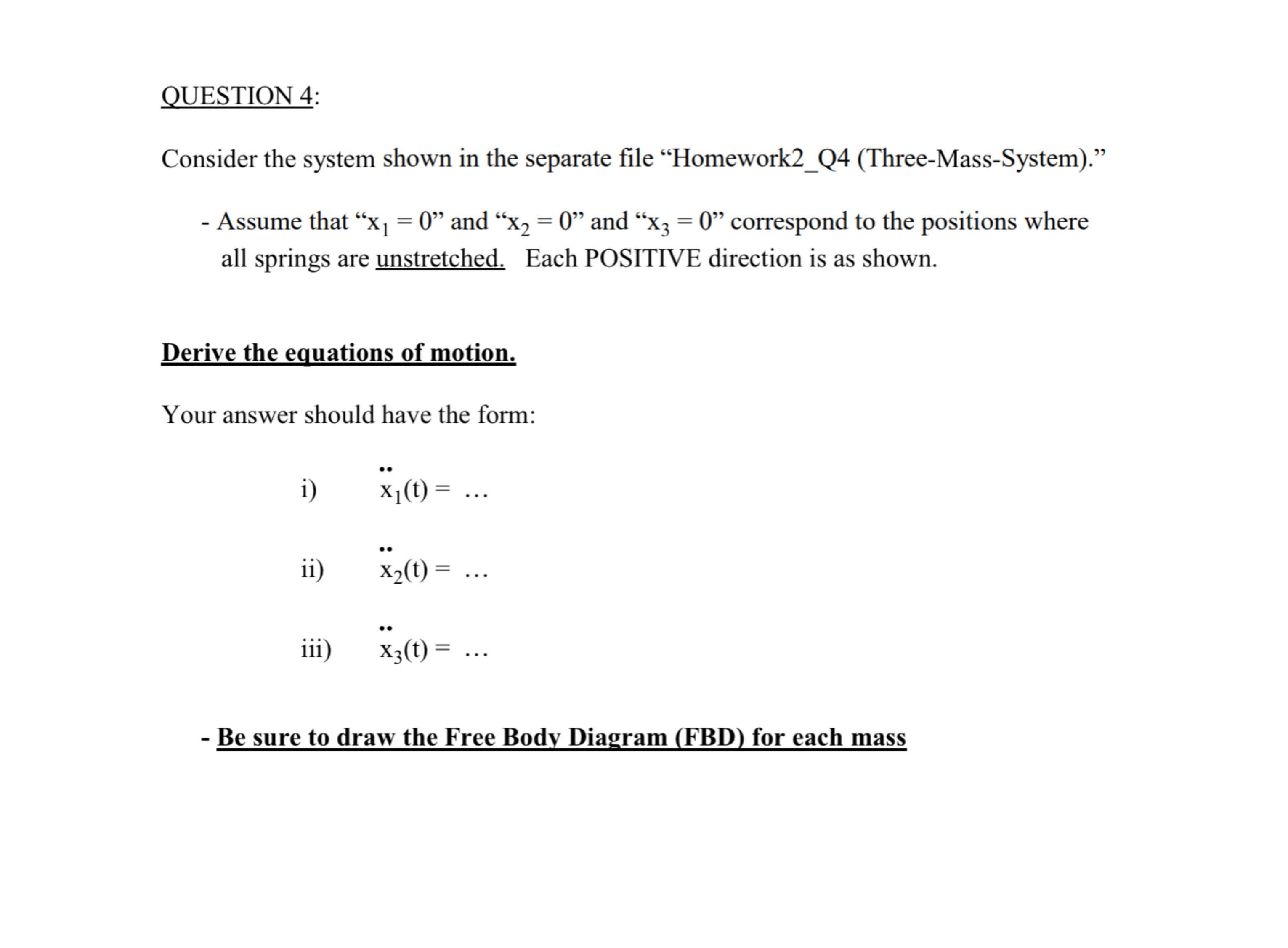 Solved QUESTION 4:Consider the system shown in the separate | Chegg.com