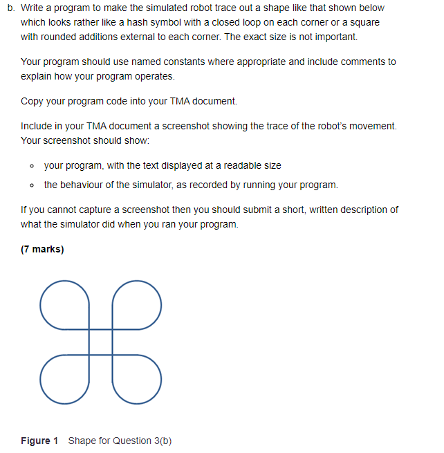 Solved b. Write a program to make the simulated robot trace | Chegg.com