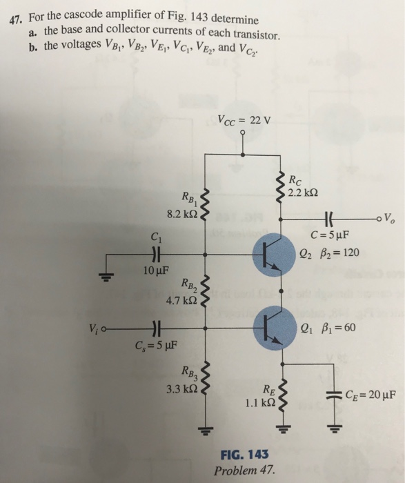 Solved the cascode amplifier of Fig. 143 determine the base | Chegg.com