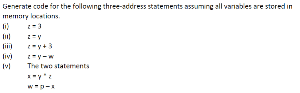 Solved Generate code for the following three-address | Chegg.com