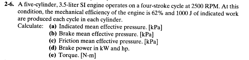 Solved 2-6. A five-cylinder, 3.5-liter SI engine operates on | Chegg.com