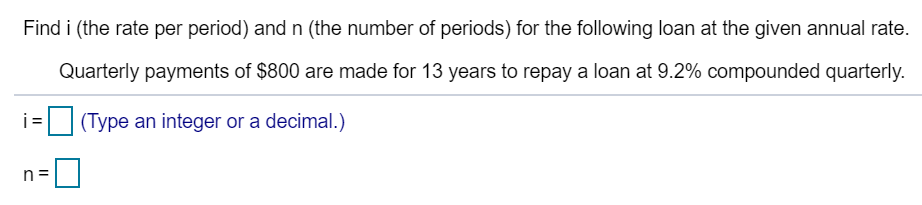 Solved Find i (the rate per period) and n (the number of | Chegg.com