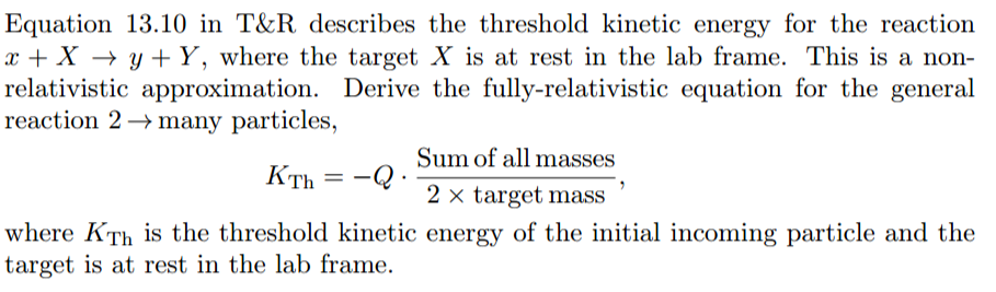 Solved Equation 13.10 in T&R describes the threshold kinetic | Chegg.com