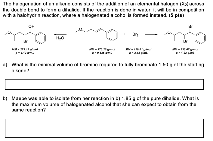 Solved The halogenation of an alkene consists of the | Chegg.com