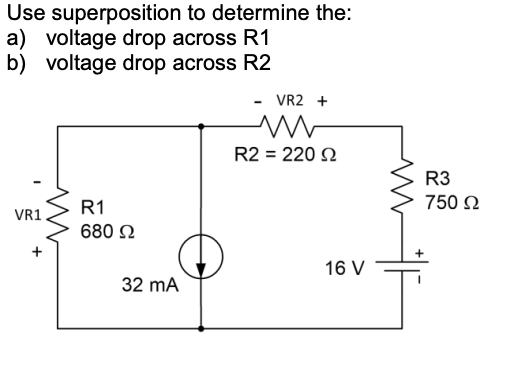 Solved Use superposition to determine the: a) voltage drop | Chegg.com