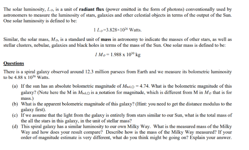 Solved The solar luminosity, L☉, is a unit of radiant flux | Chegg.com