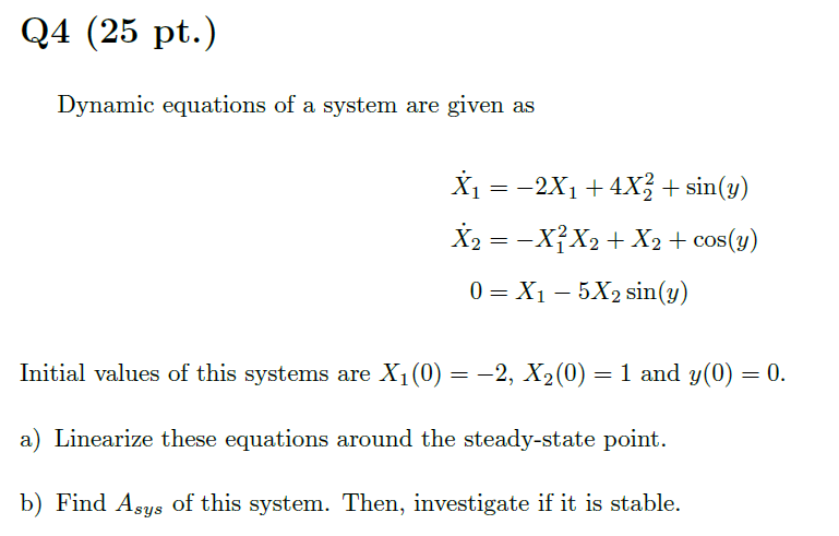 Dynamic Equations Of A System Are Given As