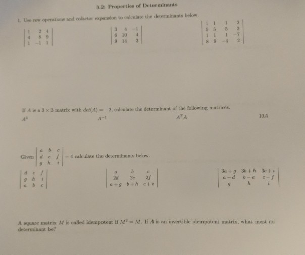 Solved 3.2: Properties of Determinants L. Use row operations | Chegg.com