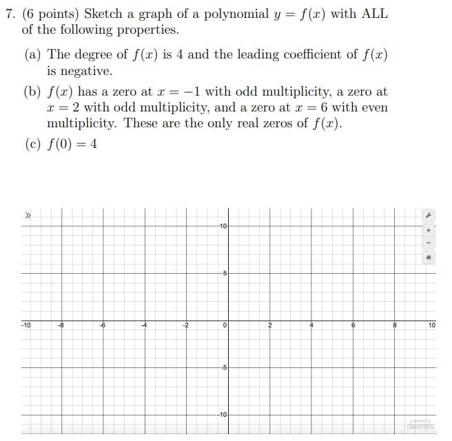 Solved 7. (6 points) Sketch a graph of a polynomial y = f(x) | Chegg.com