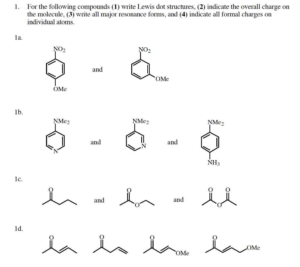 Solved 1. For the following compounds (1) write Lewis dot | Chegg.com
