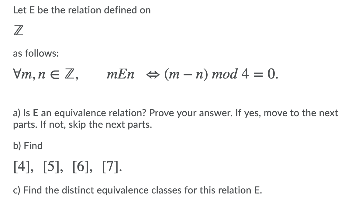 Solved Let E be the relation defined on Z as follows: Vm,n e | Chegg.com
