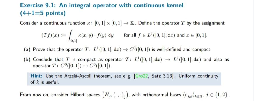 Solved Exercise 9.1: An integral operator with continuous | Chegg.com