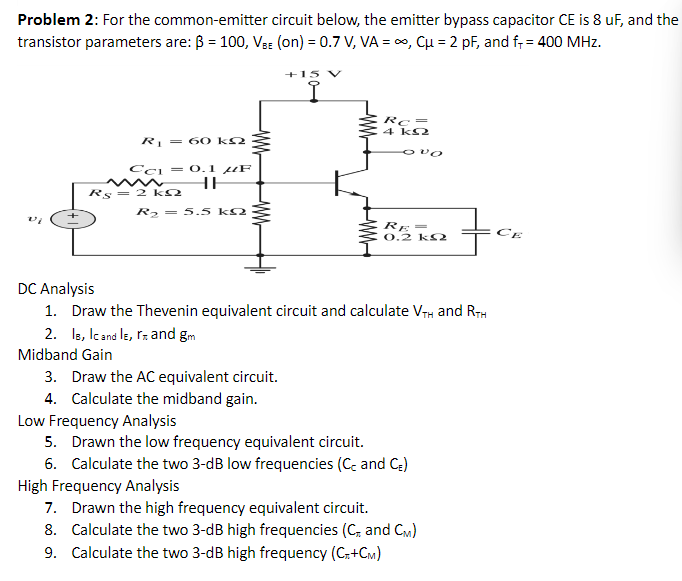 Solved Problem 2: For the common-emitter circuit below, the | Chegg.com
