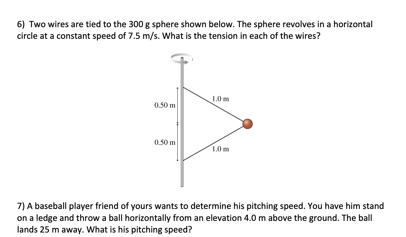 Solved 6) Two wires are tied to the 300 g sphere shown | Chegg.com