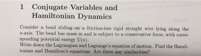 Solved 1 Conjugate Variables and Hamiltonian Dynamics | Chegg.com