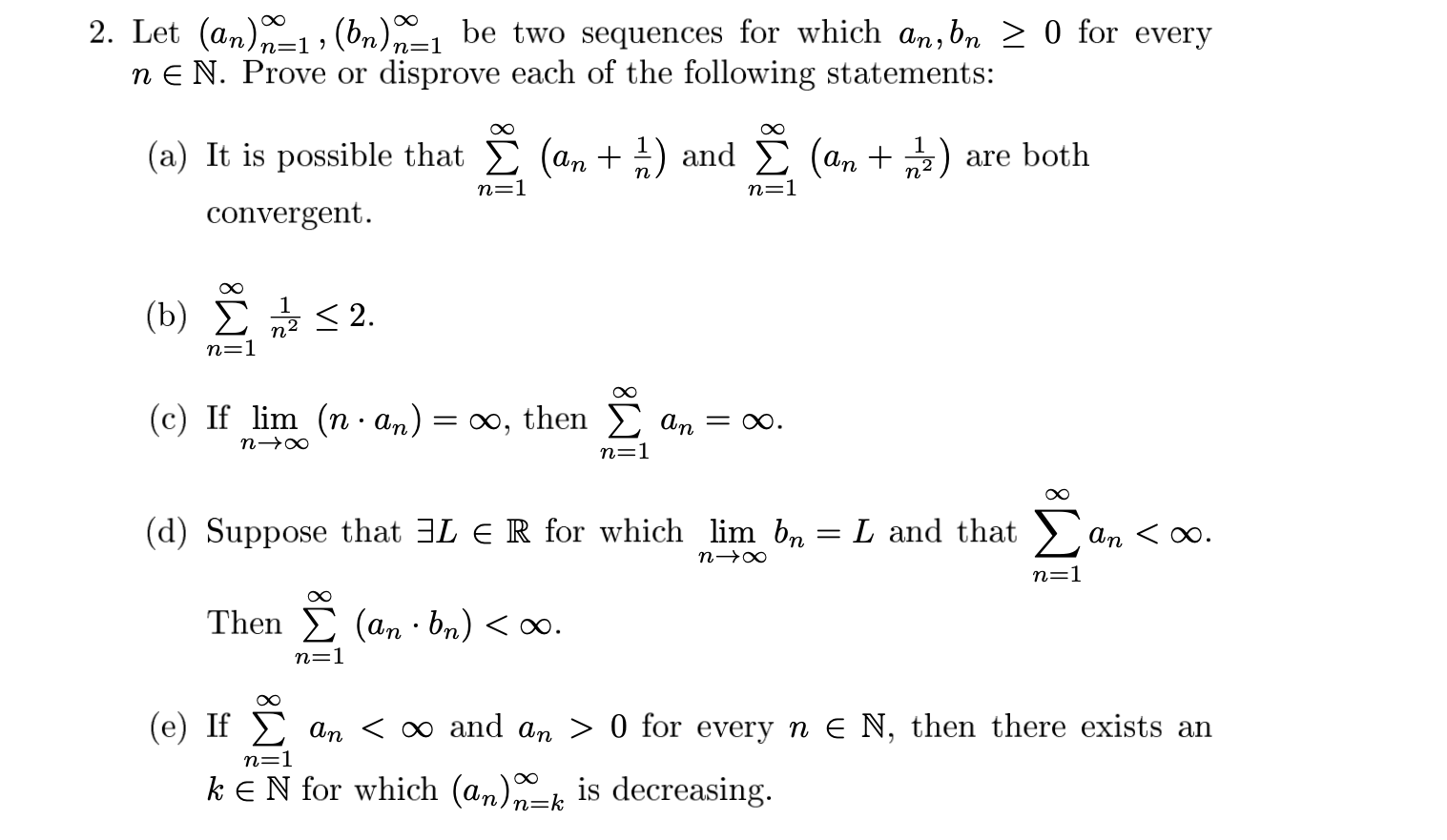 Solved n1 n=1 2. Let (an) m=1 , (bn) mai be two sequences | Chegg.com
