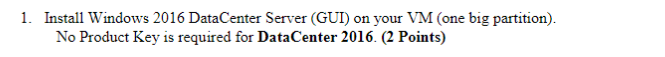 Solved 1. Install Windows 2016 DataCenter Server (GUI) on | Chegg.com