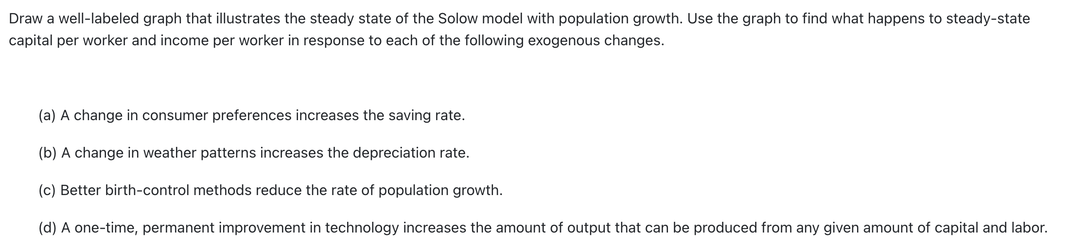 Solved Draw a well-labeled graph that illustrates the steady | Chegg.com