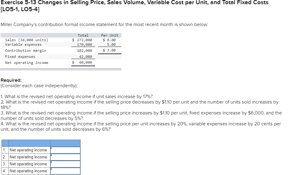 Solved Exercise 5-13 Changes in Selling Price, Sales Volume, | Chegg.com