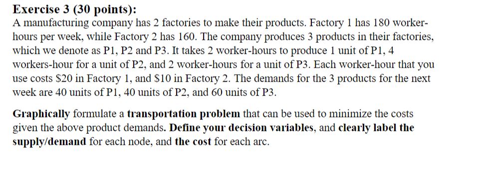 Solved Exercise 3 (30 points): A manufacturing company has 2 | Chegg.com