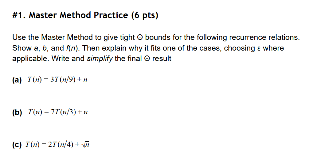 Solved #1. Master Method Practice (6 pts) Use the Master | Chegg.com