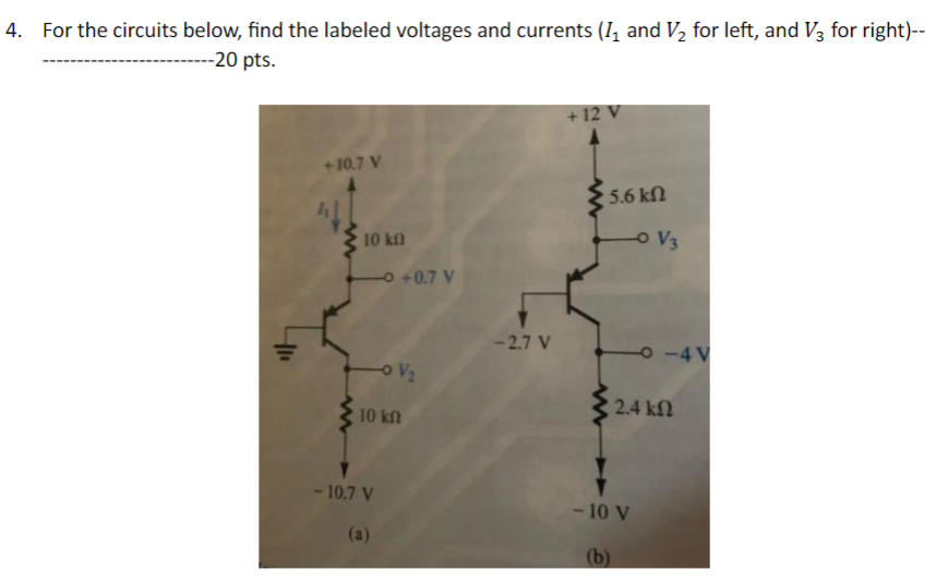 Solved For the circuits below, find the labeled voltages and | Chegg.com