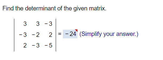 Solved Find the determinant of the given matrix. | Chegg.com