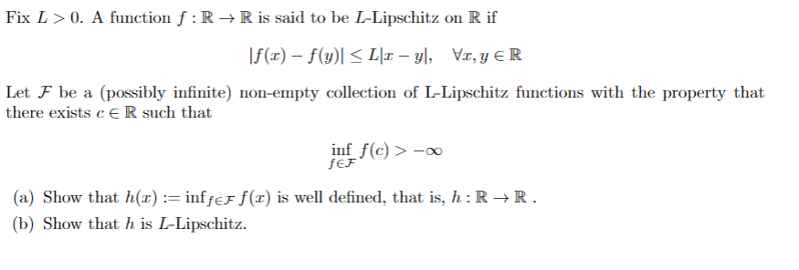 Solved Fix L>0. A function f:R→R is said to be L-Lipschitz | Chegg.com