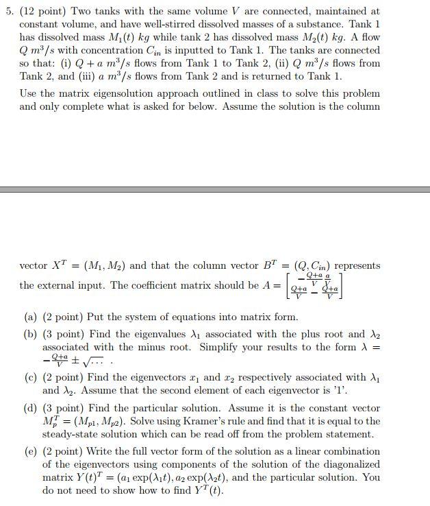 Solved 5. (12 point) Two tanks with the same volume V are | Chegg.com