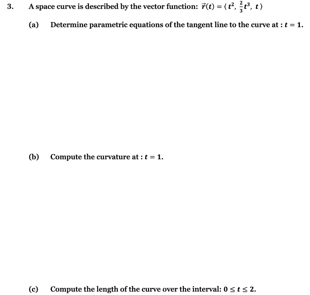 Solved 3. A space curve is described by the vector function: | Chegg.com
