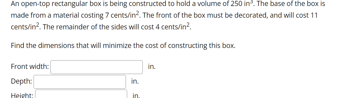 Solved An open-top rectangular box is being constructed to | Chegg.com