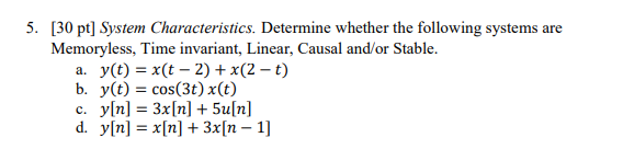 Solved 5. [30 pt] System Characteristics. Determine whether | Chegg.com