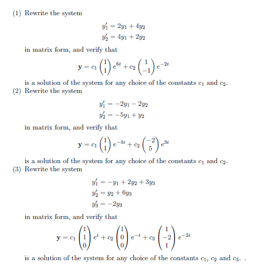 Solved (1) Rewrite the system y1 = 2y + 4y2 y = 4y1 + 2y2 in | Chegg.com