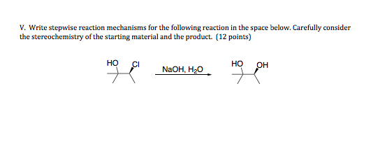 Solved V. Write stepwise reaction mechanisms for the | Chegg.com