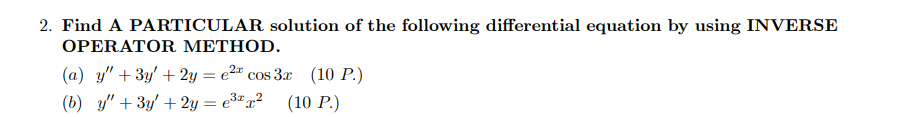 Solved 2. Find A PARTICULAR solution of the following | Chegg.com